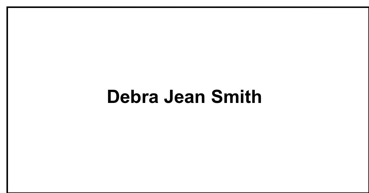 Obituary: Debra Jean Smith