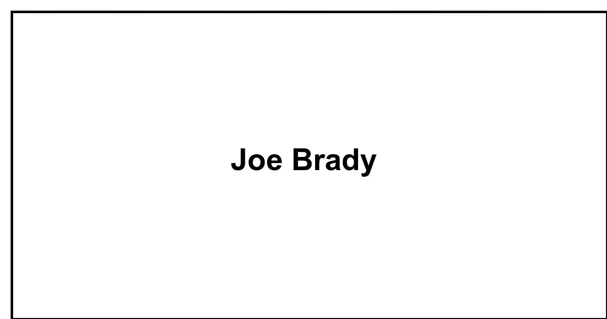 Obituary: Joe Brady