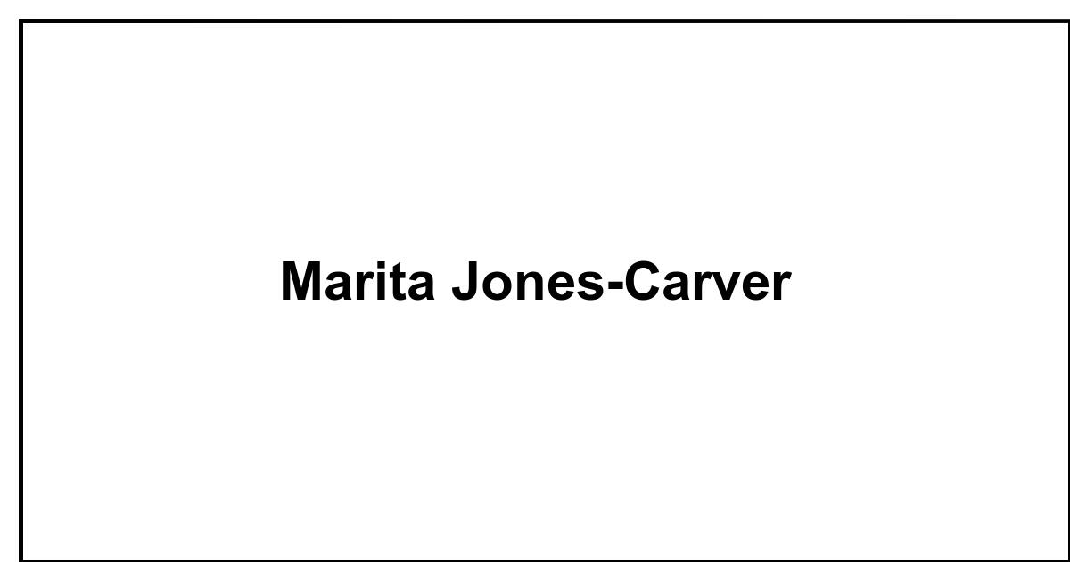 Obituary: Marita Jones-Carver